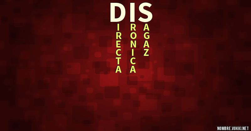 Qué significa dis