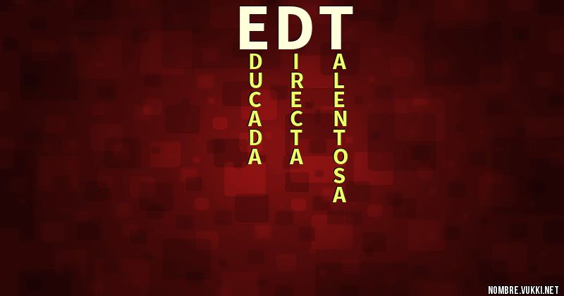 Qué significa edt