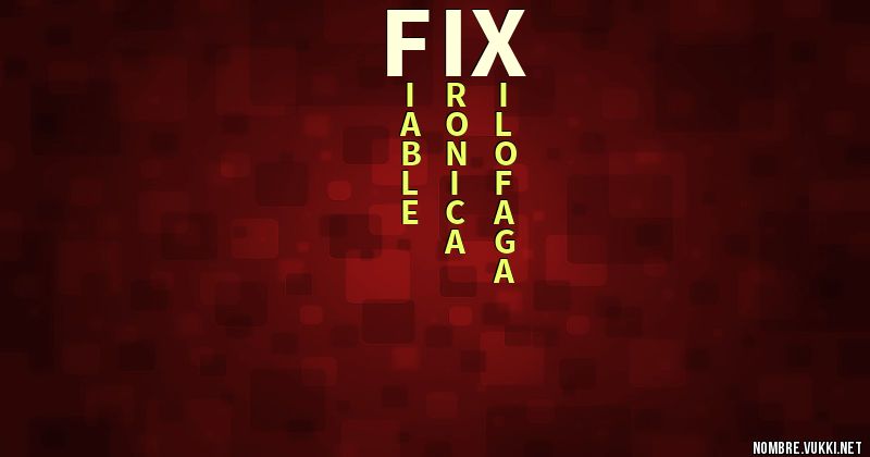 Qué significa fix