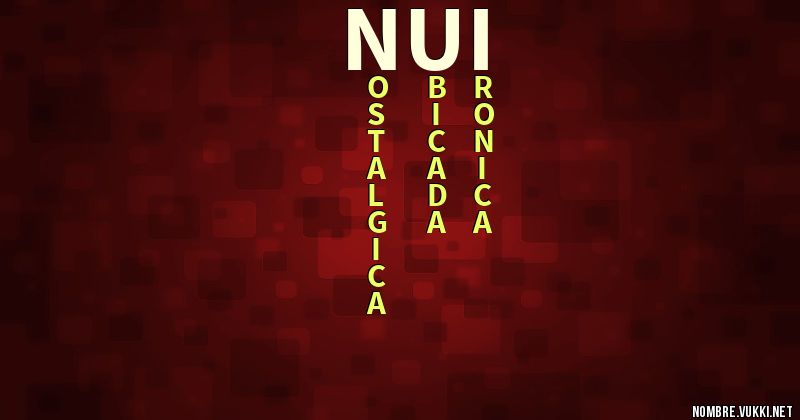 Qué significa nui