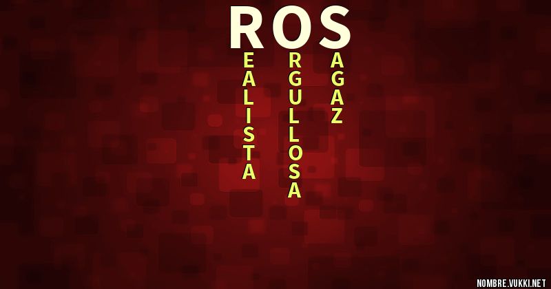 Qué significa ros}