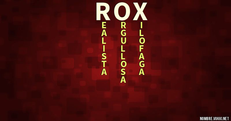 Qué significa rox
