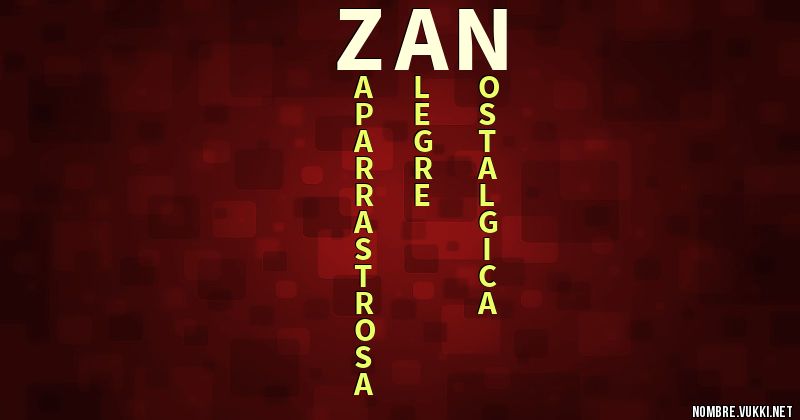 Qué significa zan