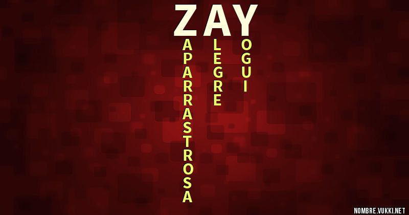 Qué significa zay