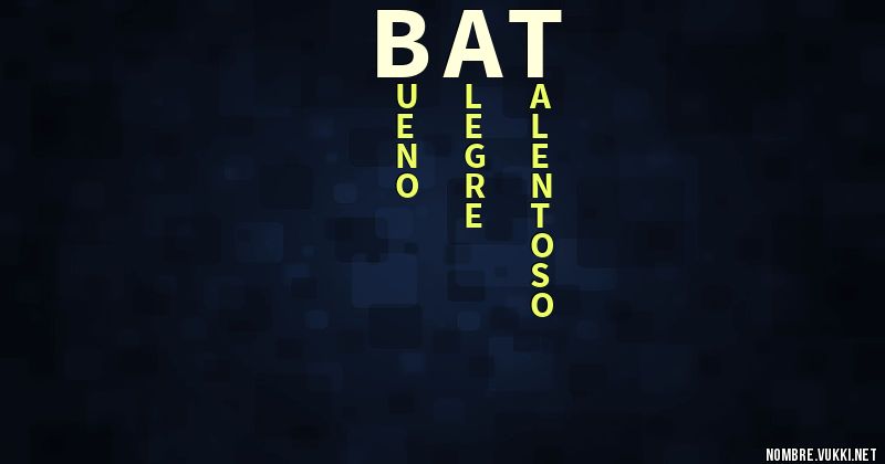 Qué significa bat