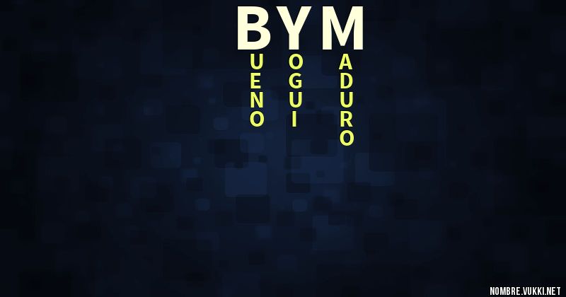 Qué significa bym
