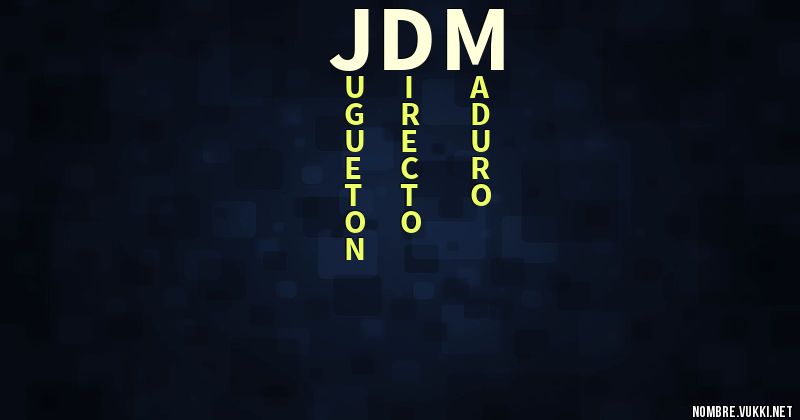 Qué significa jdm