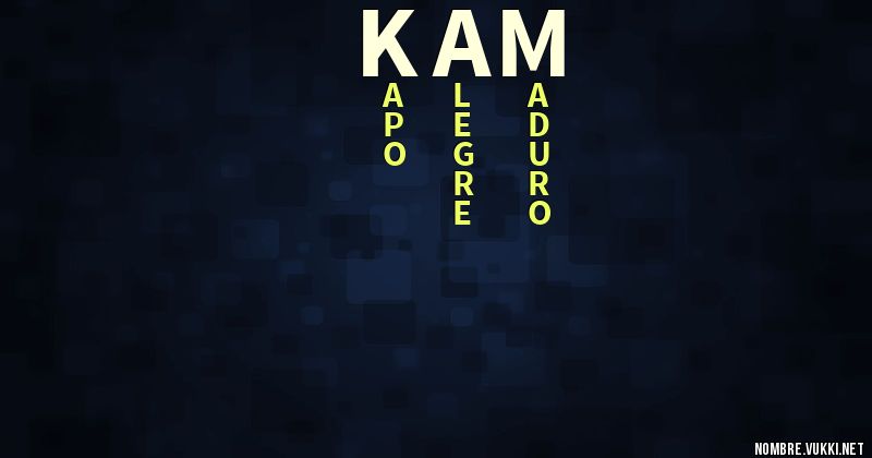 Qué significa kam