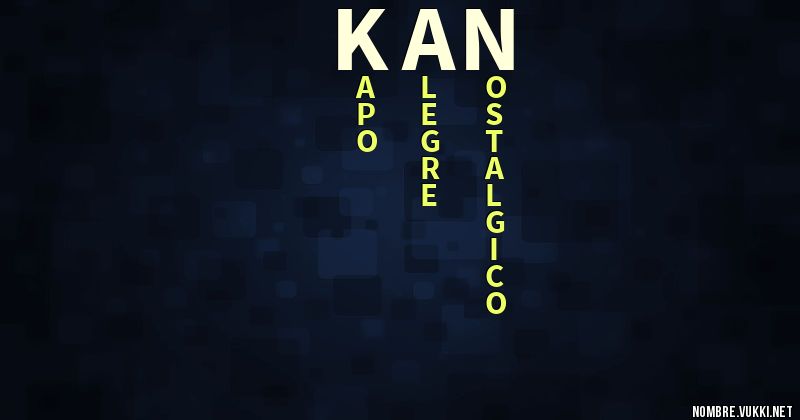 Qué significa kan