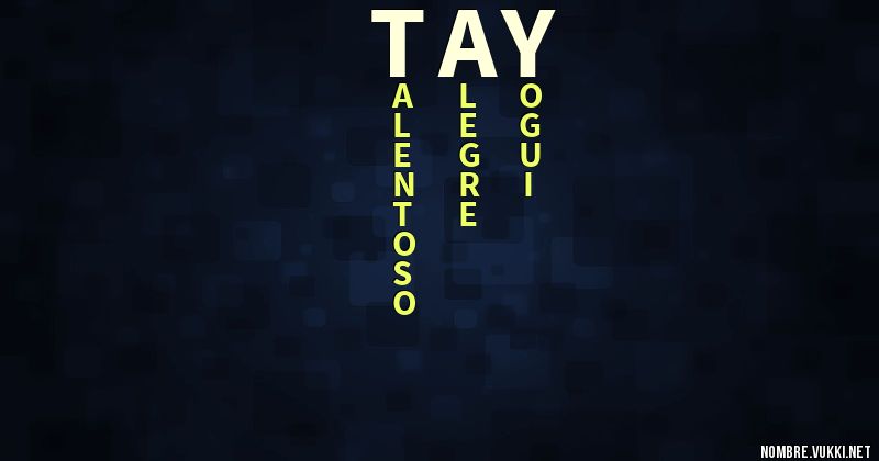 Qué significa tay