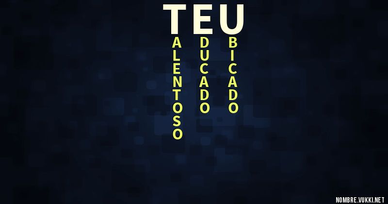 Qué significa teu