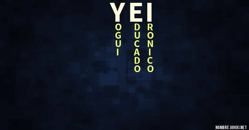 Qué significa yei