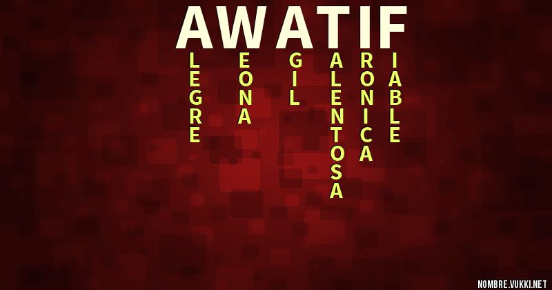 Qué significa awatif