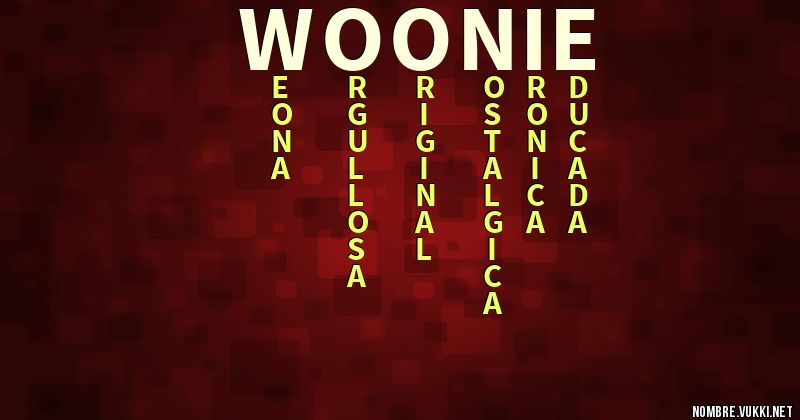 Qué significa woonie
