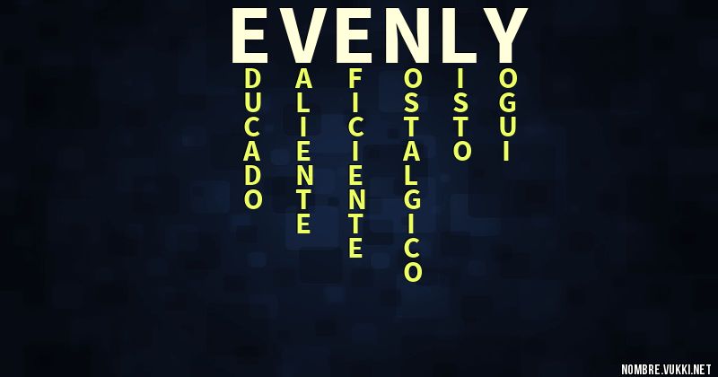 Qué significa evenly