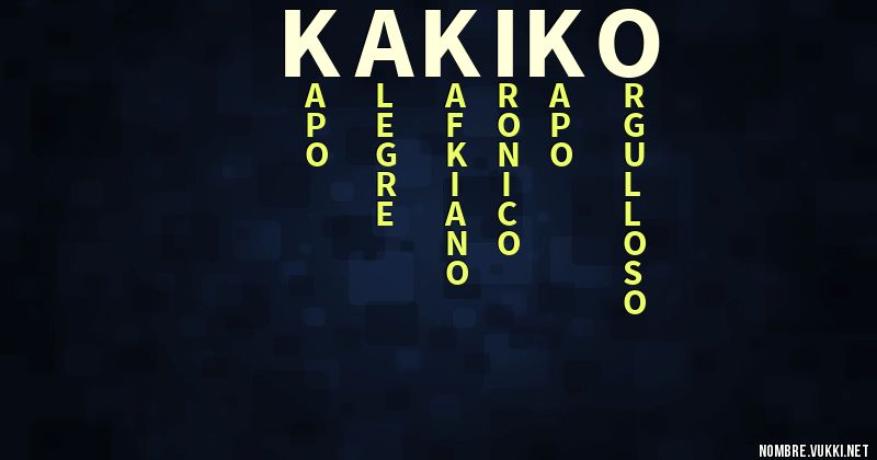 Qué significa kakiko