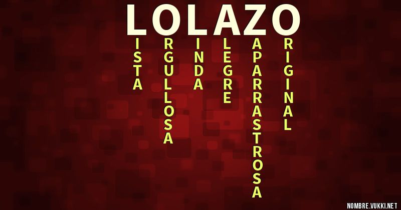 Qué significa lolazo