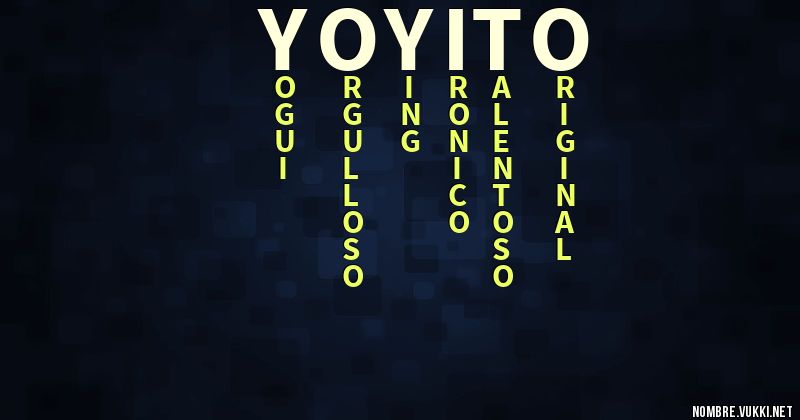 Qué significa yoyito