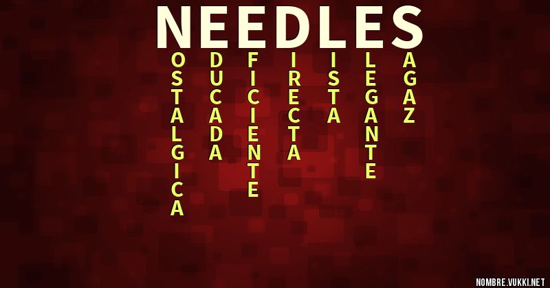 Qué significa needles