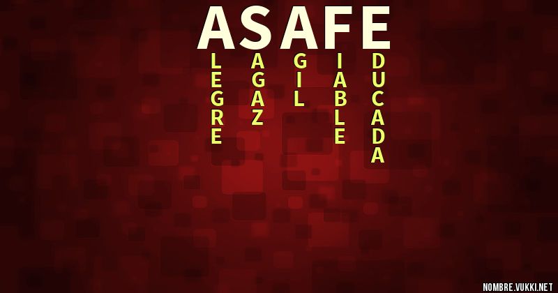 Qué significa asafe