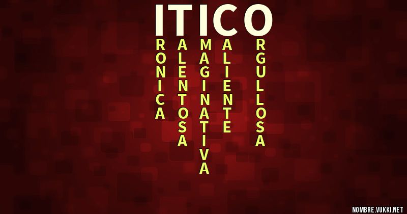 Qué significa itico