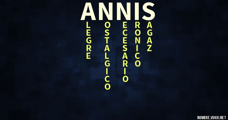 Qué significa annis