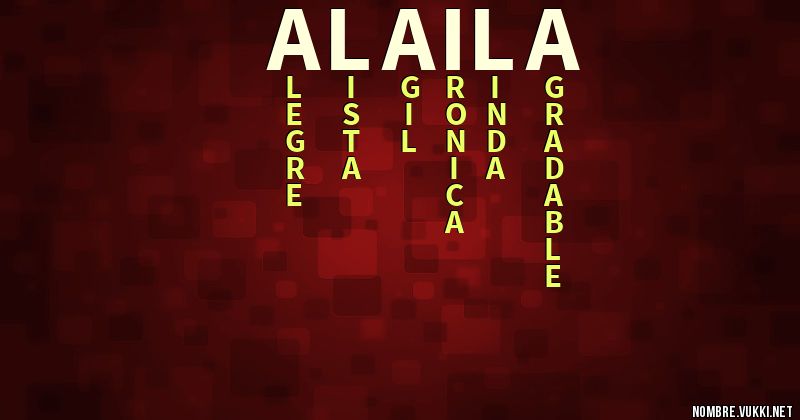 Qué significa alaila