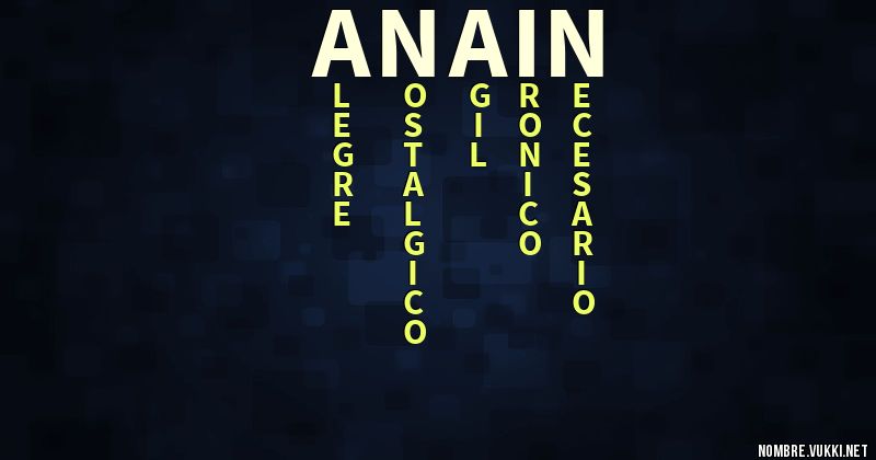 Qué significa anain