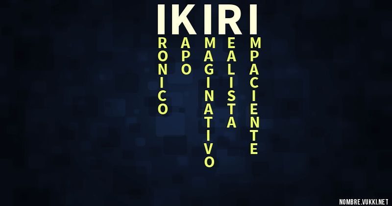 Qué significa ikiri