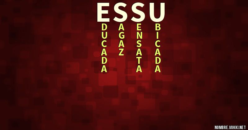 Qué significa essu