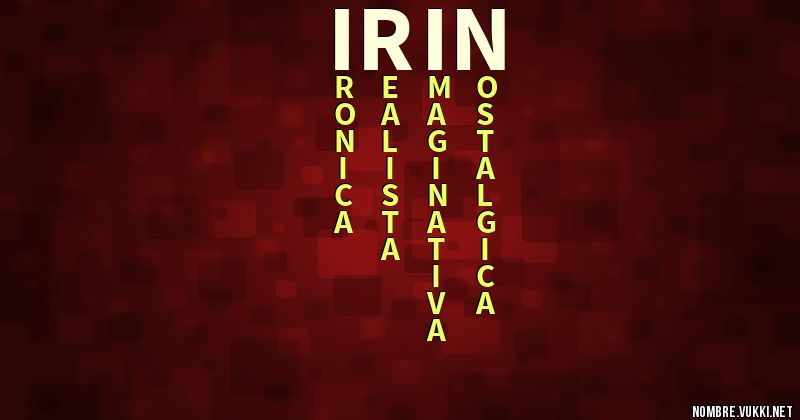 Qué significa irin