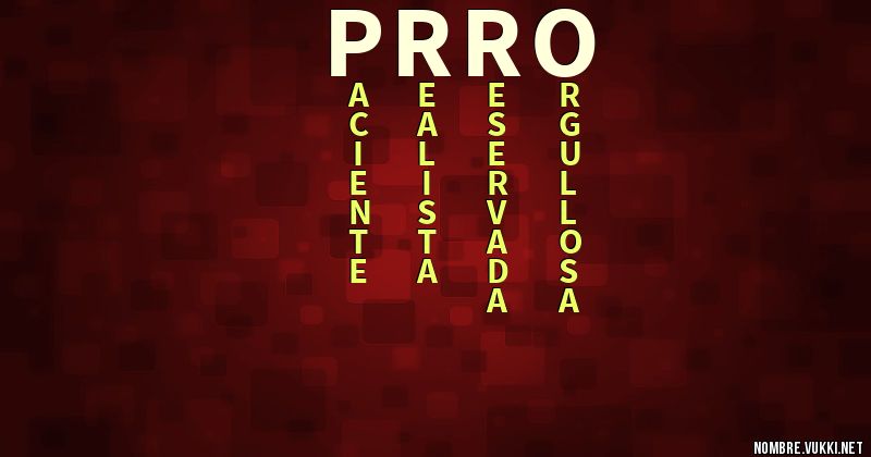 Qué significa prro