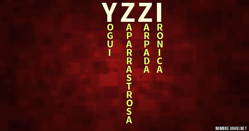 Qué significa yzzi