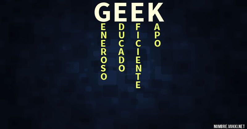Qué significa geek