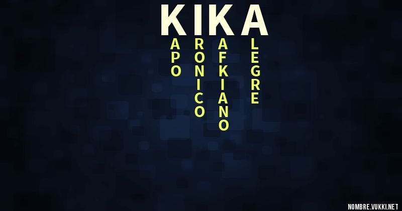 Qué significa kika