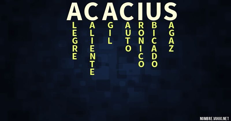 Qué significa acacius