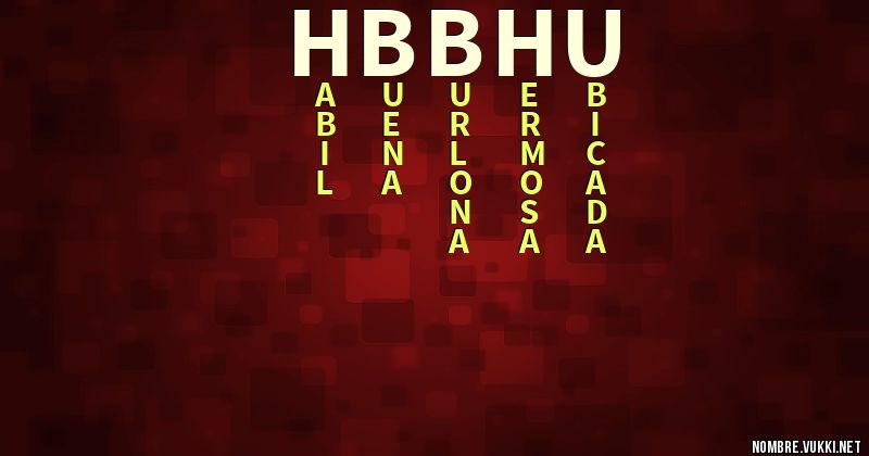 Qué significa hbbhu