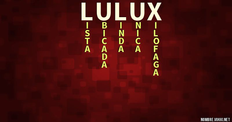 Qué significa lulux