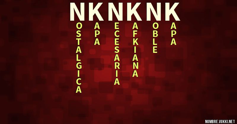Qué significa nknknk