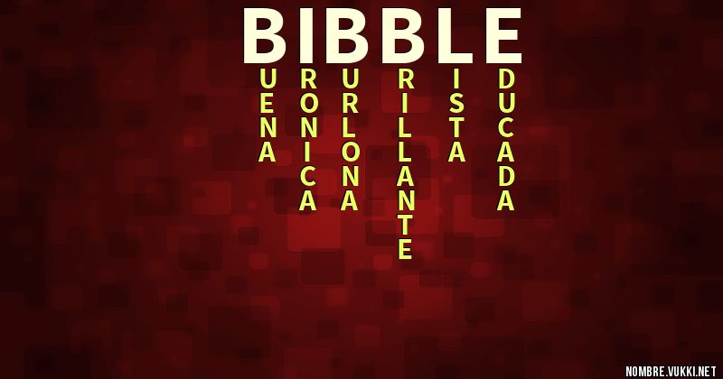 Qué significa bibble
