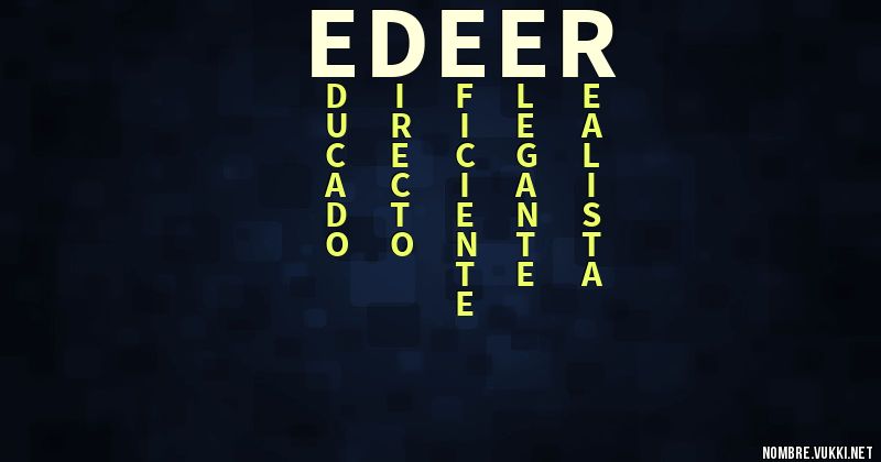 Qué significa edeer