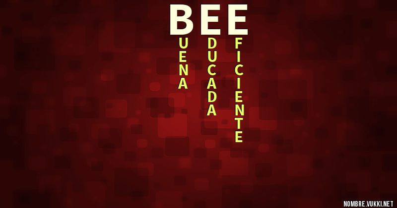 Qué significa bee
