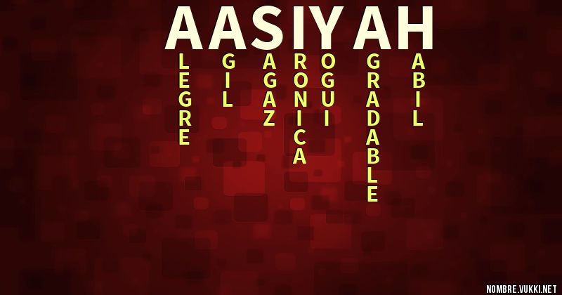 Qué significa aasiyah
