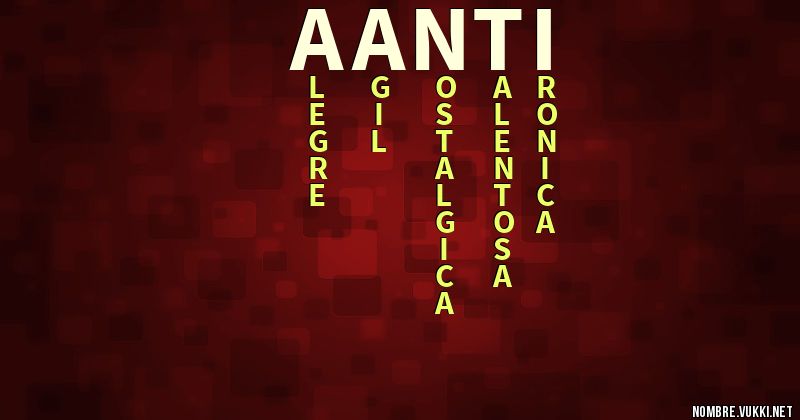 Qué significa aanti