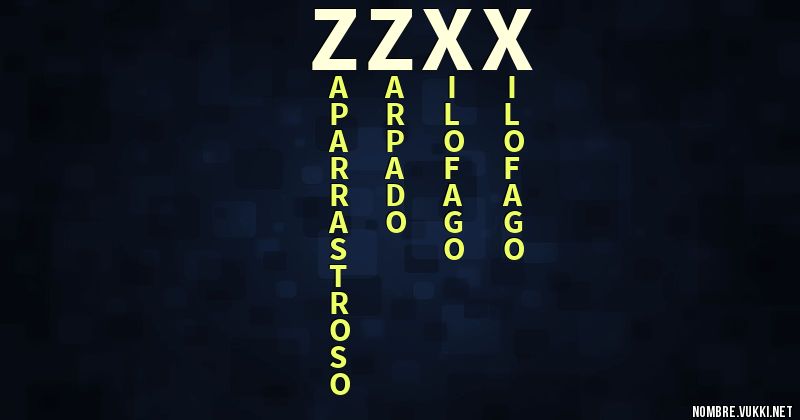 Qué significa zzxx