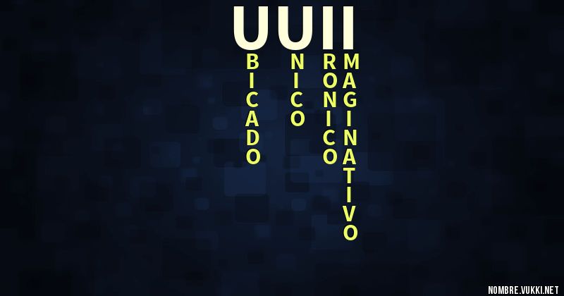 Qué significa uuii