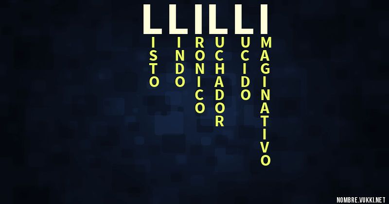 Qué significa llilli