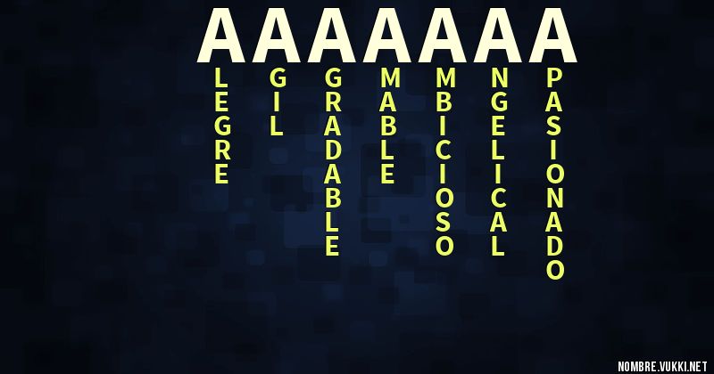 Qué significa aaaaaaa